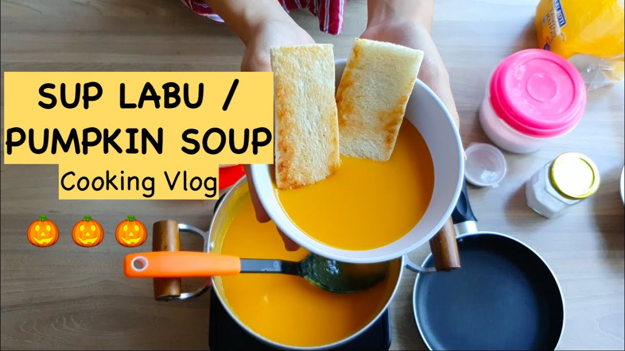 Sup Labu/Pumpkin Soup 🎃🎃 / Cooking Vlog - YouTube