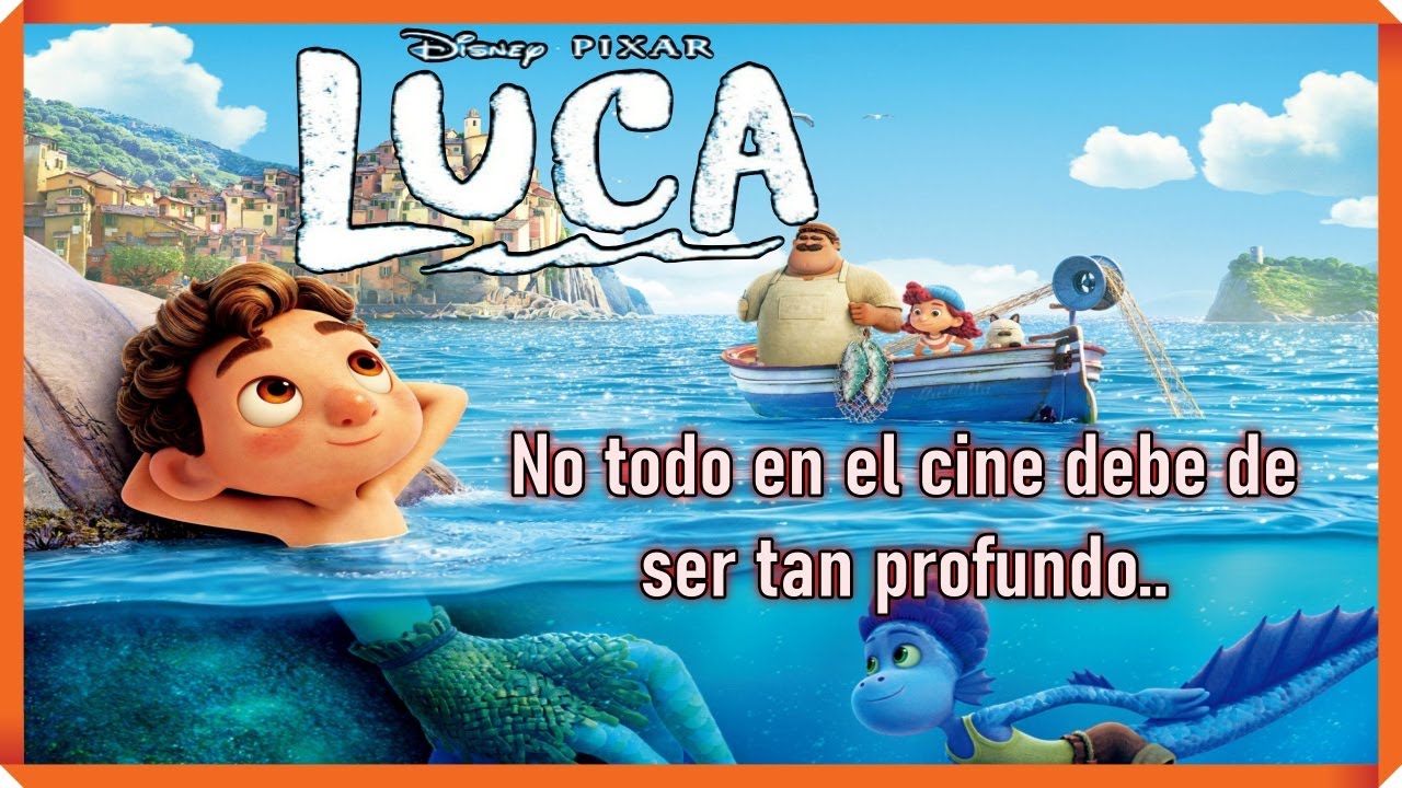 LUCA | UNA PELICULA SENCILLA QUE TE CONQUISTA CON SU TERNURA Y ...