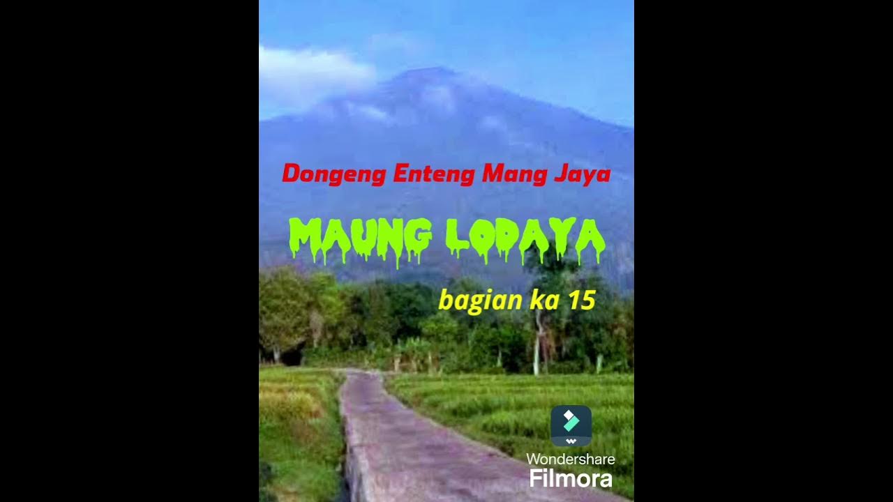 Dongeng Mang Jaya Maung Lodaya bagian ka 15 - YouTube
