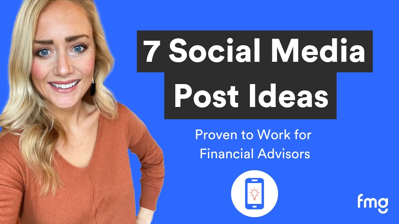 7 Social Media Post Ideas Proven To Work For Financial Advisors 7-social-media-post-ideas-proven-to-work-for-financial-advisors