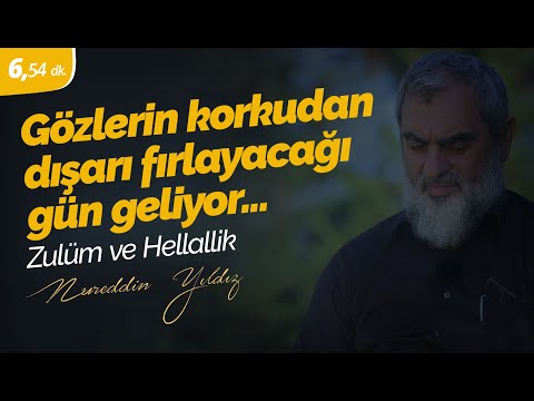 Gözlerin korkudan dışarı fırlayacağı gün geliyor.. (Zulüm ve Hellallik) - Nureddin Yıldız - Efektli