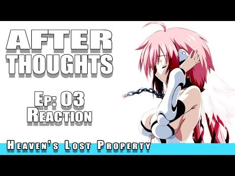 After Thoughts | Heaven's Lost Property - Ep: 03 (Those melons!) - YouTube