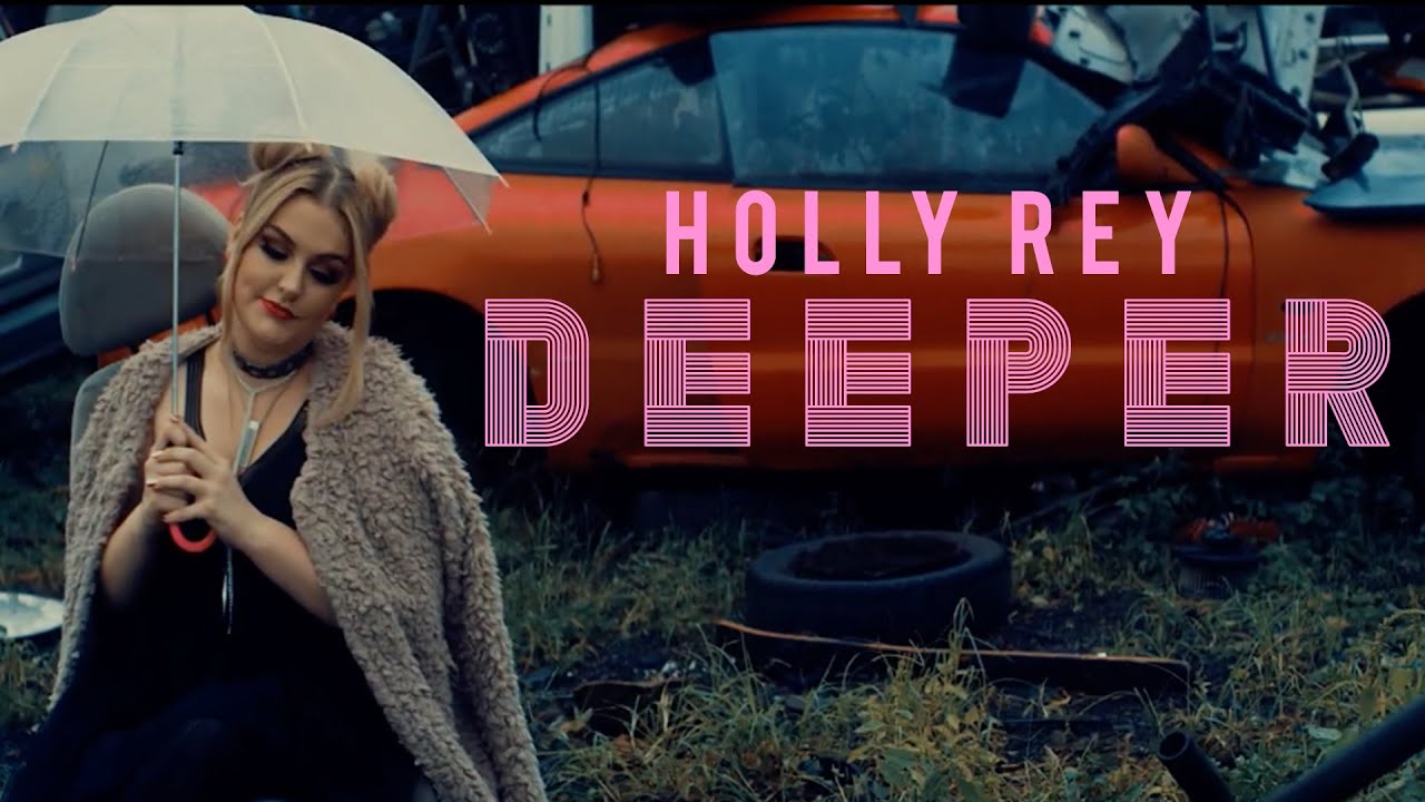 Holly Rey - Deeper (Official Video) - YouTube Music