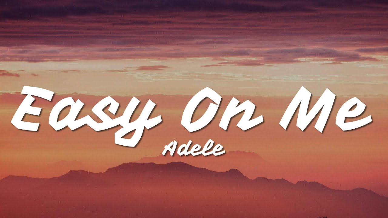 Adele - Easy On Me (Official Lyric Video) - YouTube