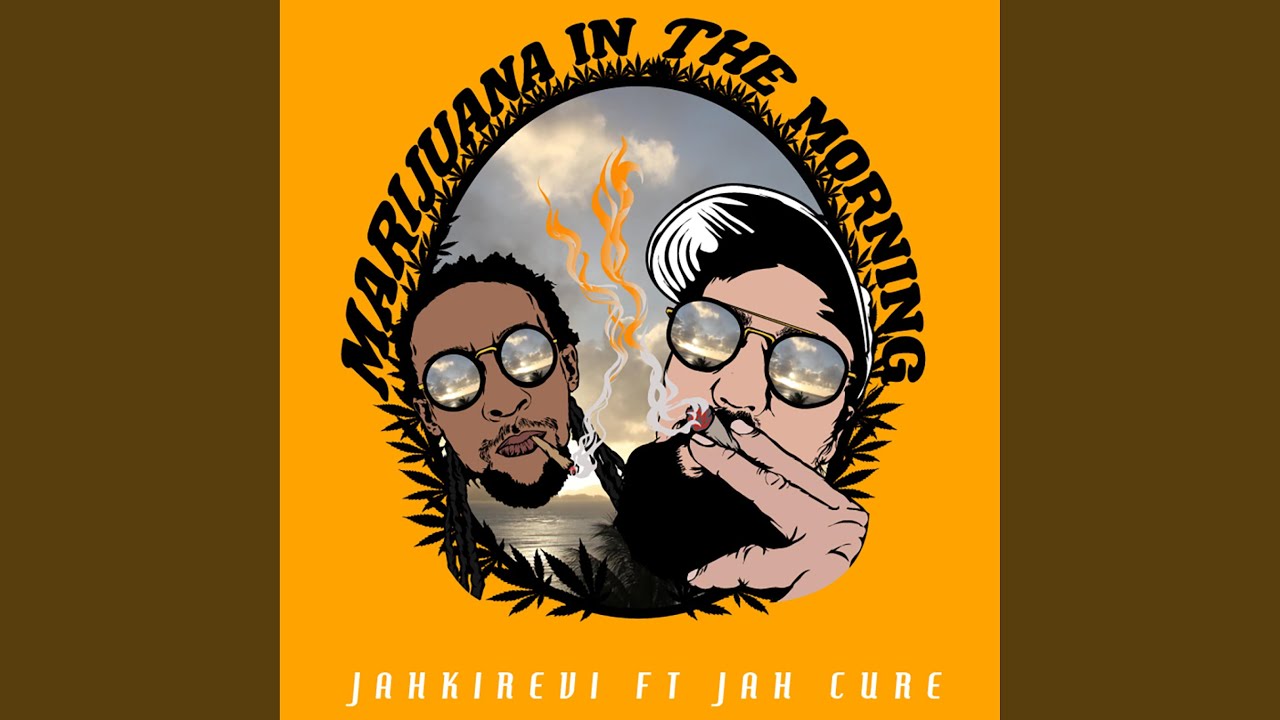 Marijuana In The Morning (feat. Jah Cure) - YouTube
