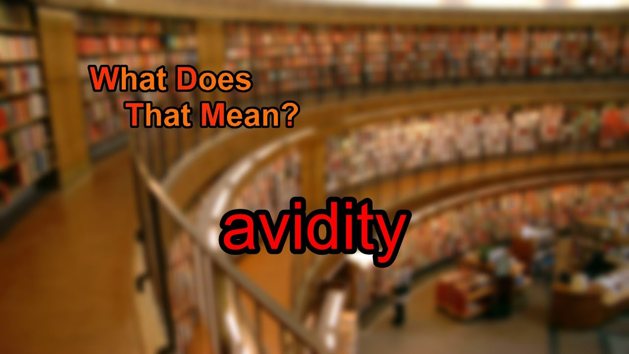 What does avidity mean? - YouTube