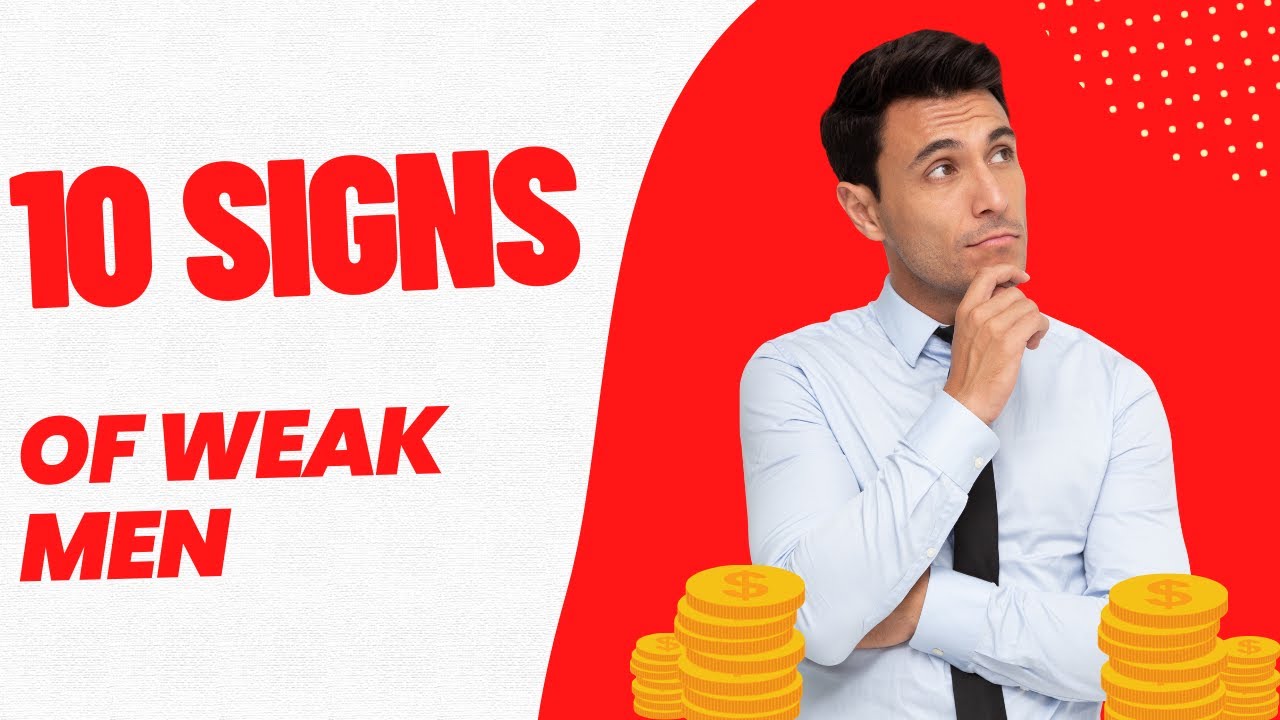 10 Signs of Weak Men | Recognize and Improve Emotional Intelligence ...