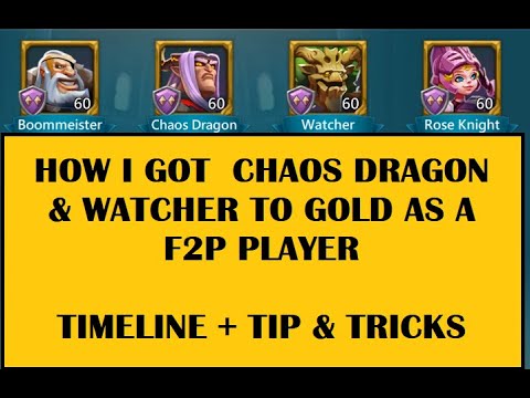 Lords Mobile - How I got Watcher and Chaos Dragon to gold 100% F2P ...