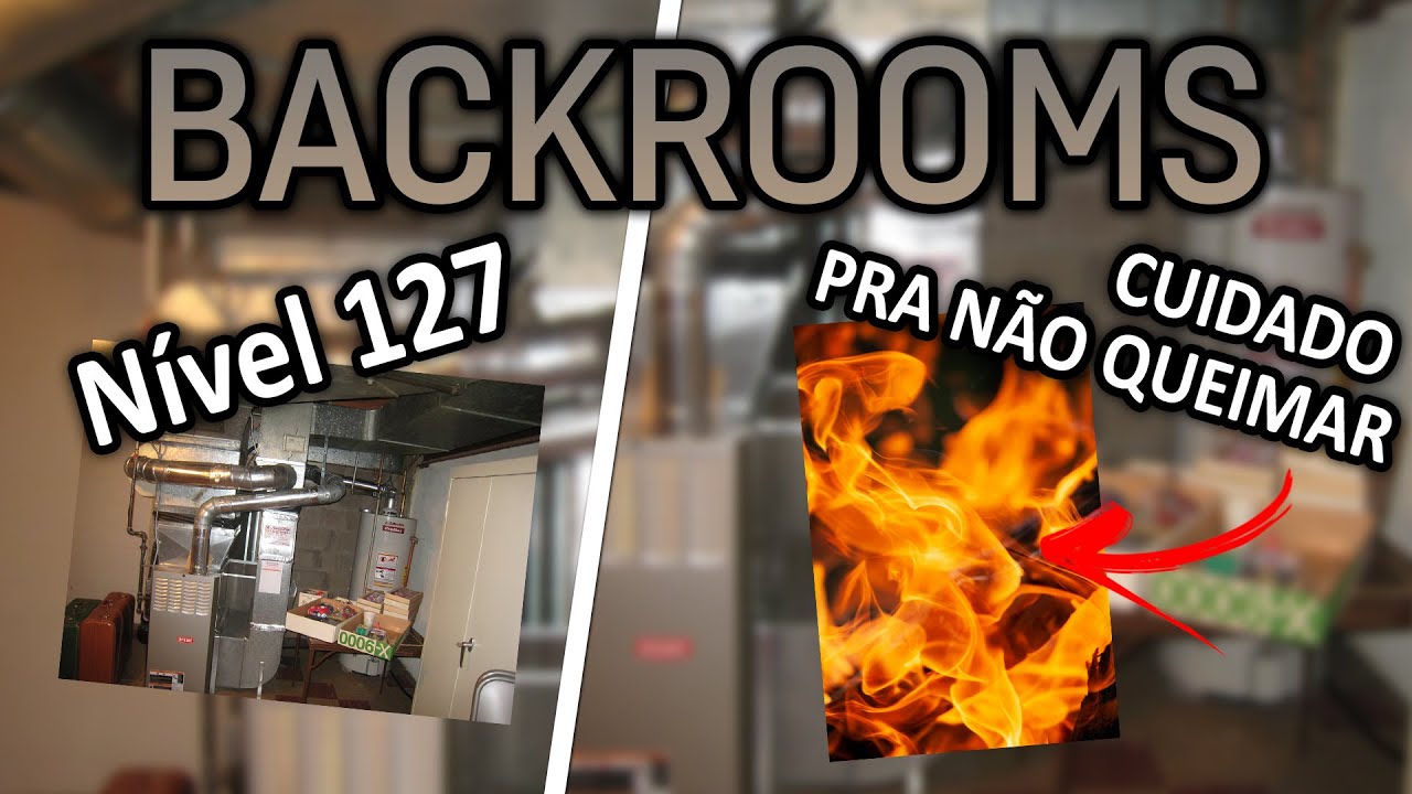 Nível 127 - Um Porão MUITO QUENTE - Backrooms Explicado - YouTube