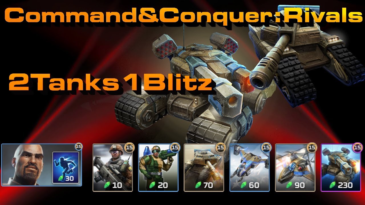 C&C Rivals: 2Tanks1Blitz - YouTube