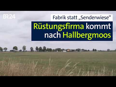 Nach Bürgerentscheid: Grünes Licht für Rüstungsunternehmen bei München | Abendschau | BR24