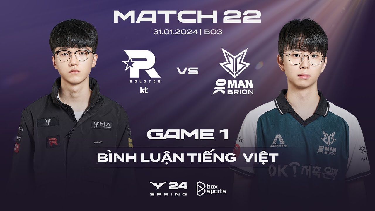 [31.01.2024] KT vs BRO | Game 1 | Bình Luận Tiếng Việt | LCK Mùa Xuân ...
