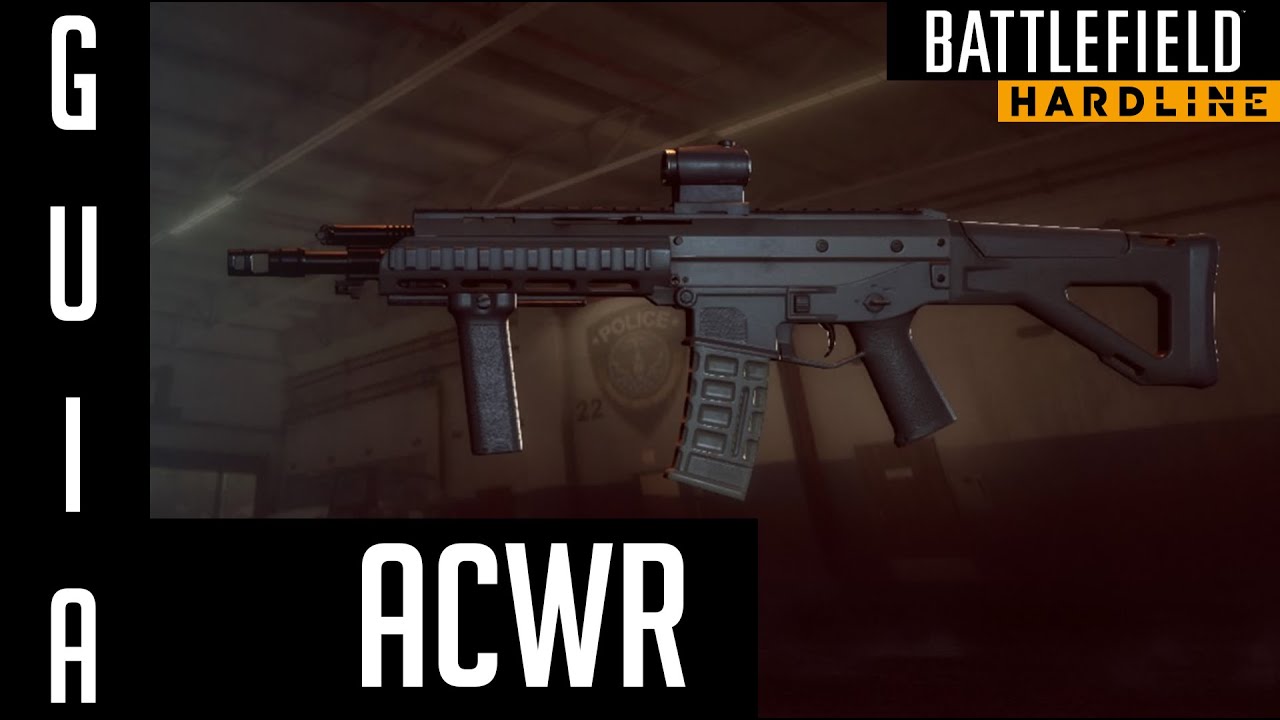 BF HARDLINE | GUIA DE ARMAS | ACWR - YouTube