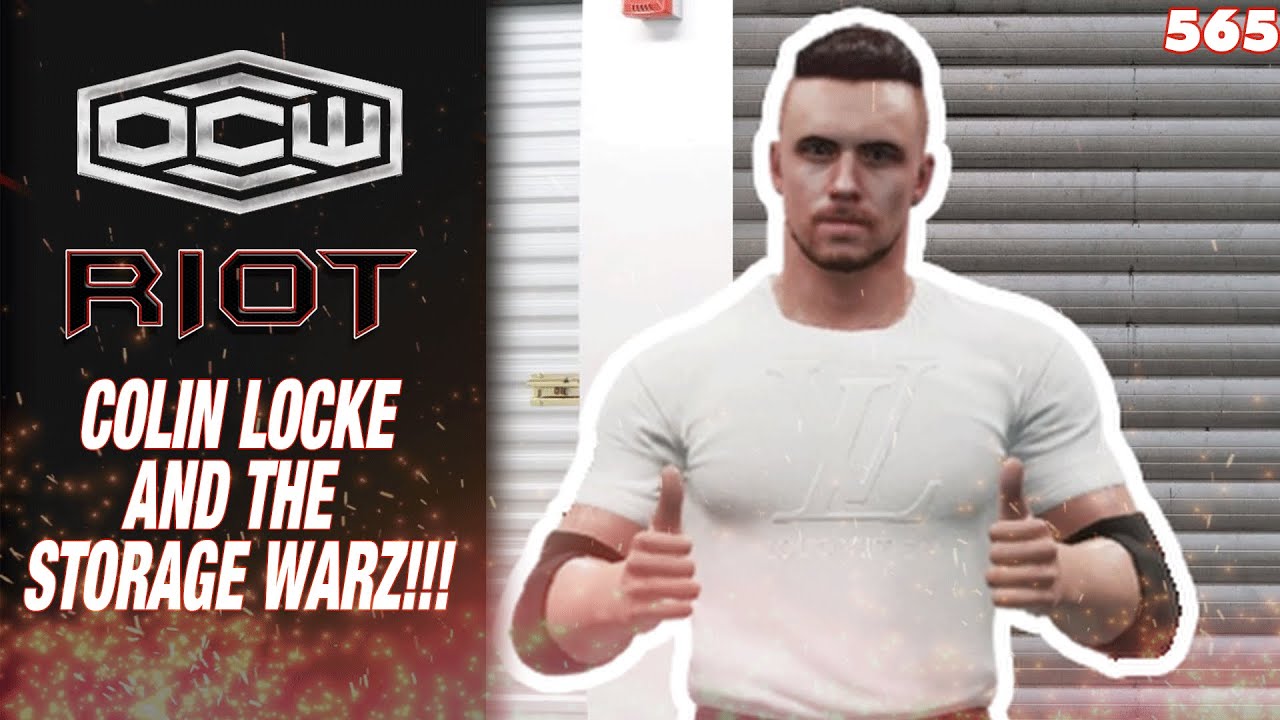 Colin Locke and The Storage Wars! - OCW Riot 565 - YouTube