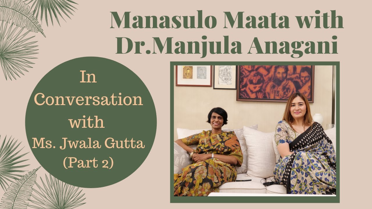 Manasulo Maata with Dr. Manjula Anagani - Ms. Jwala Gutta , Indian ...