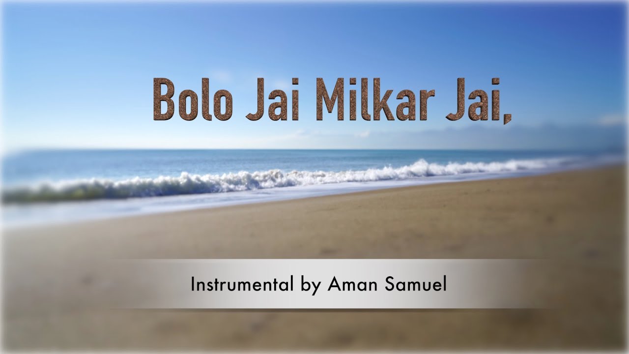 Bolo Jai Milkar Jai - YouTube