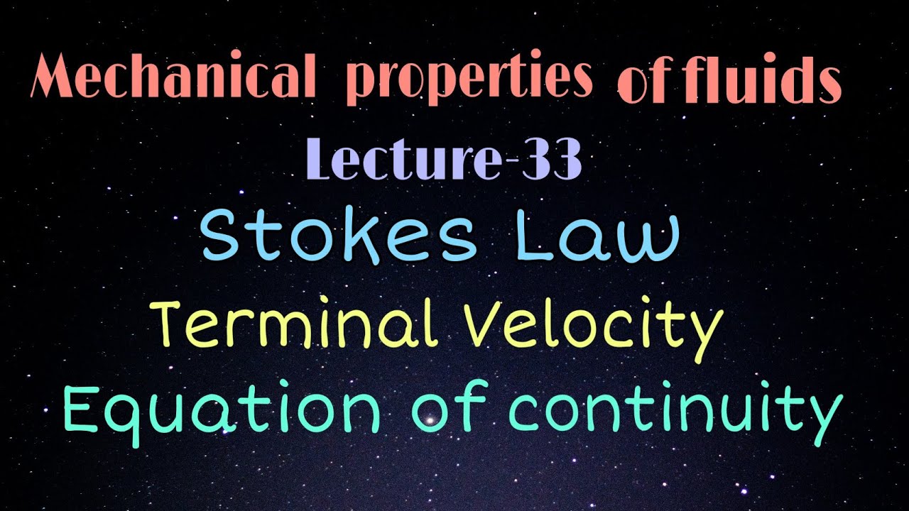 Stokes law,terminal velocity, Equation of continuity - YouTube