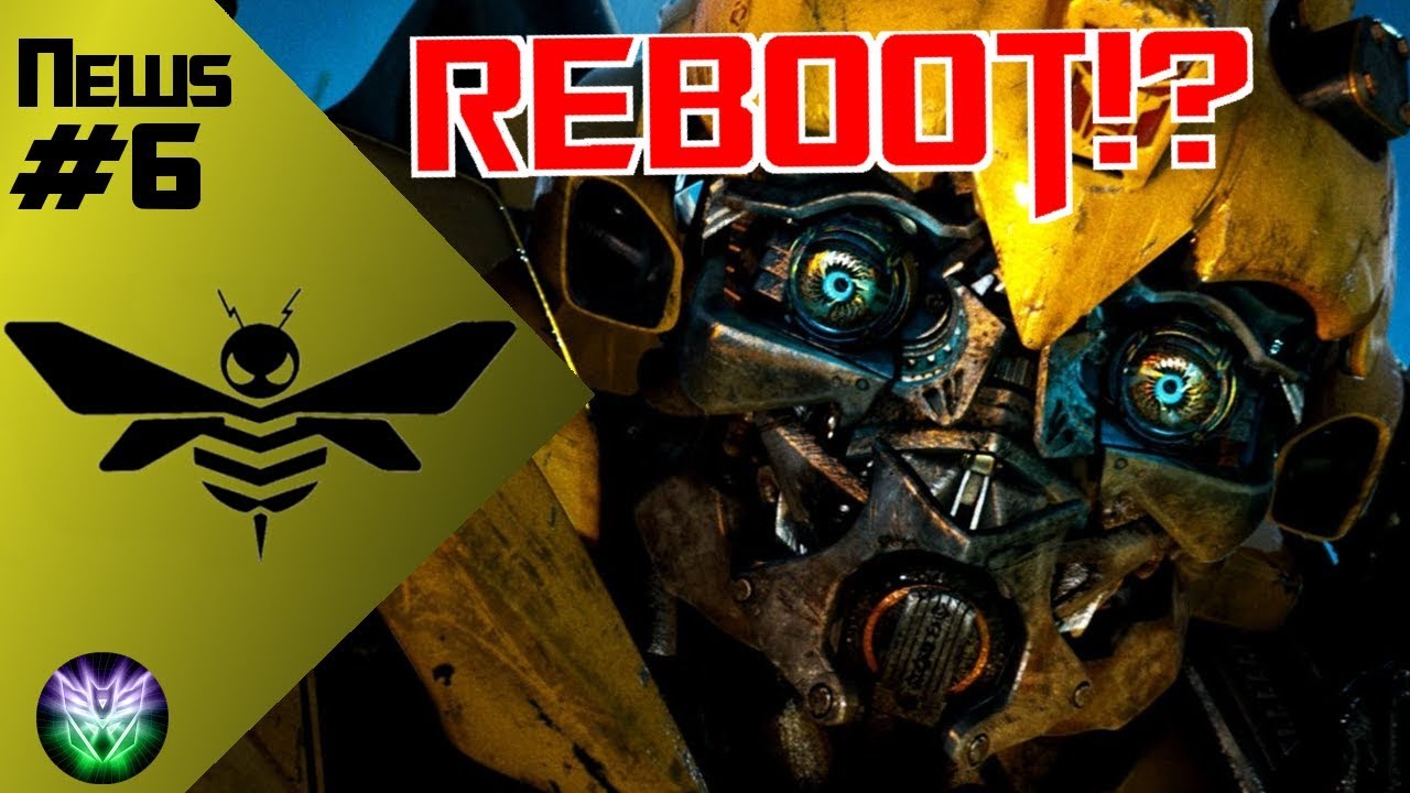 IT'S A REBOOT!? - TF6 News #6 (Bumblebee: The Movie) - YouTube
