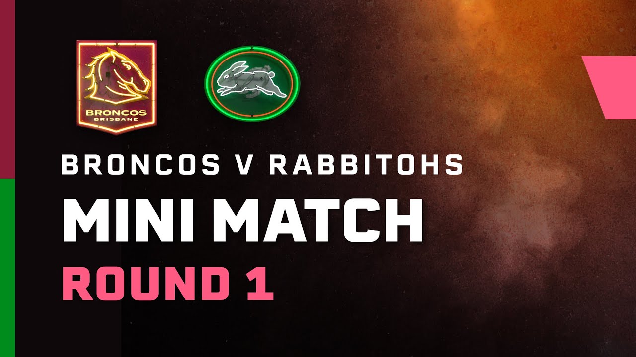 NRL Mini Match: Broncos v Rabbitohs - Round 1 | NRL on Nine - YouTube