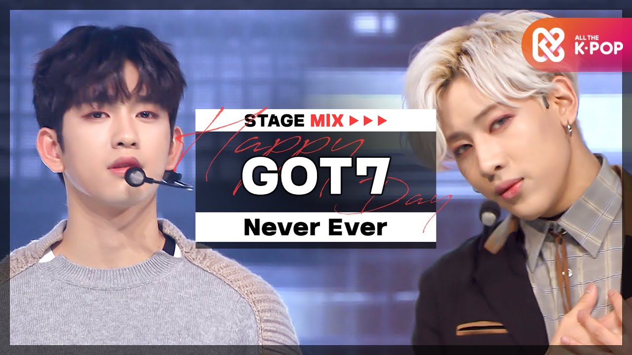 [HAPPY DEBUT-DAY] 갓세븐(GOT7) - Never Ever l STAGEMIX l #갓세븐포에버_아가새는어디안가 ...