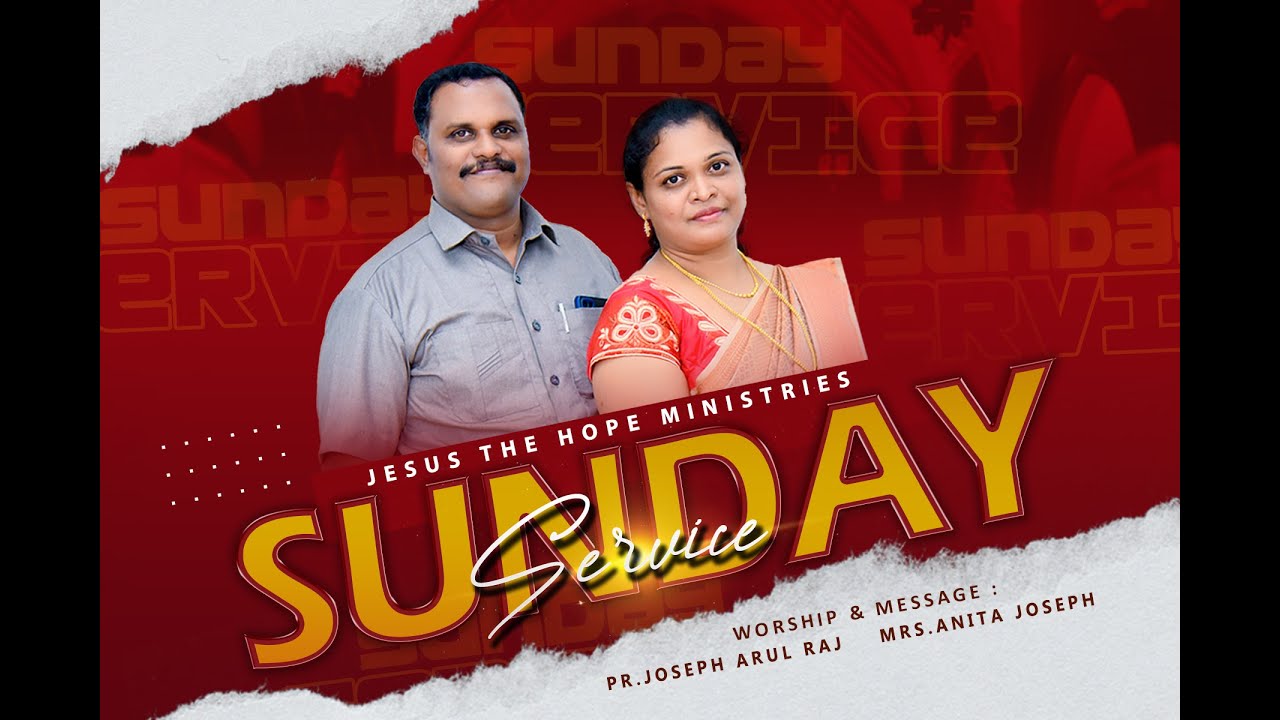 Sunday Service || Jesus The Hope Ministries || Pr.Joseph Arulraj || Mrs ...