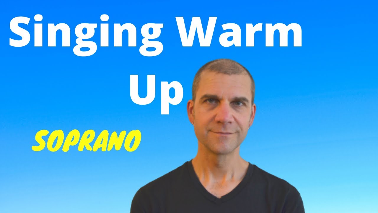 Singing Warm Up - Soprano Full Range - YouTube