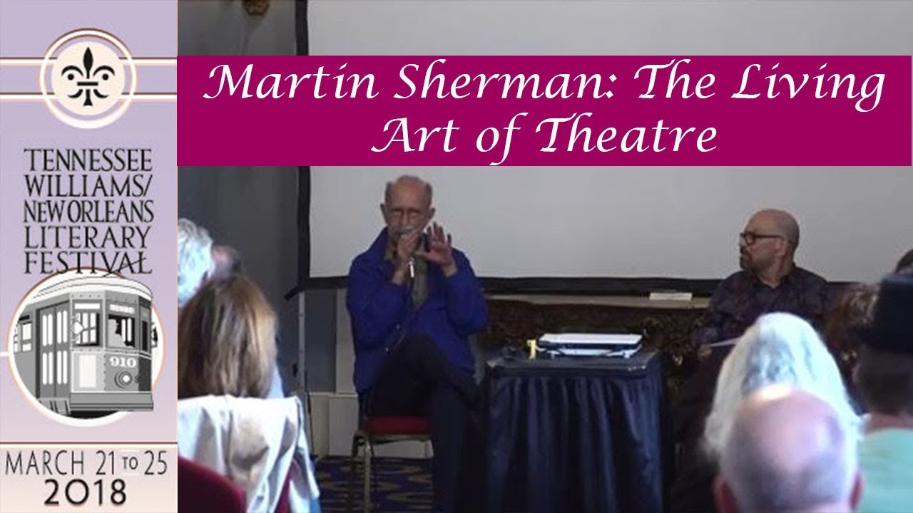 MARTIN SHERMAN: THE LIVING ART OF THEATRE - YouTube