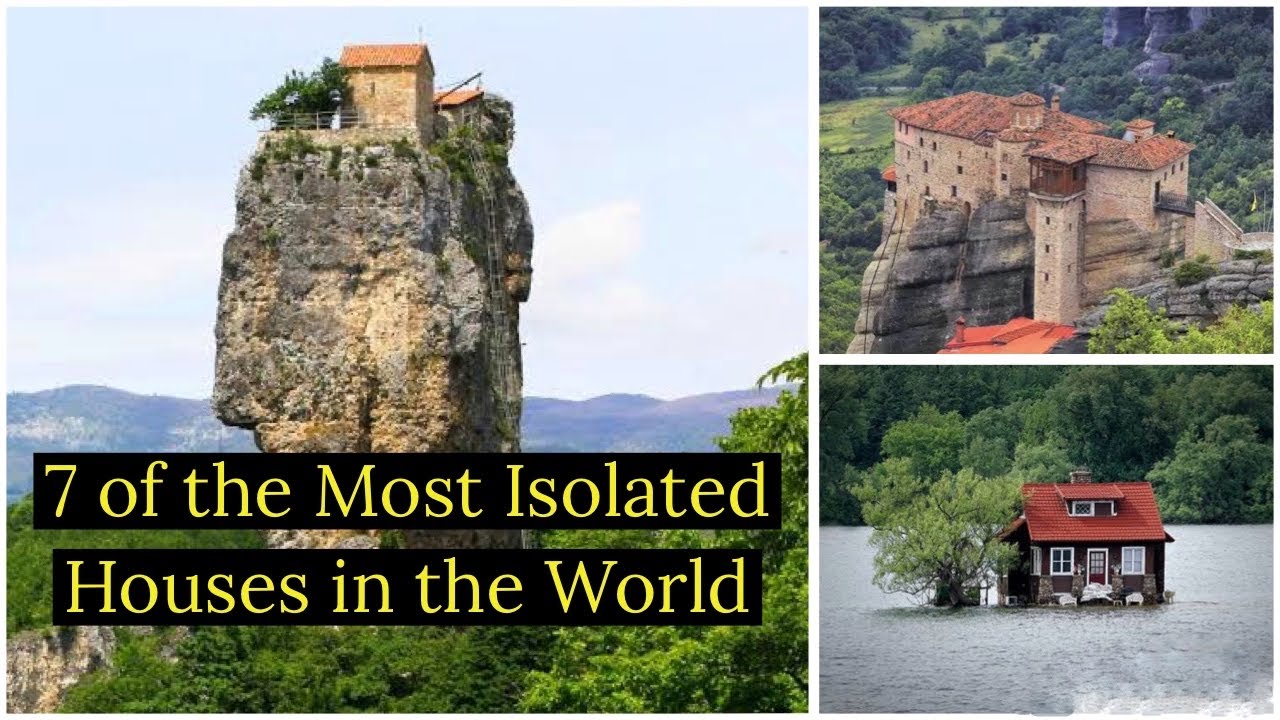 7 MOST ISOLATED HOUSES IN THE WORLD! - YouTube