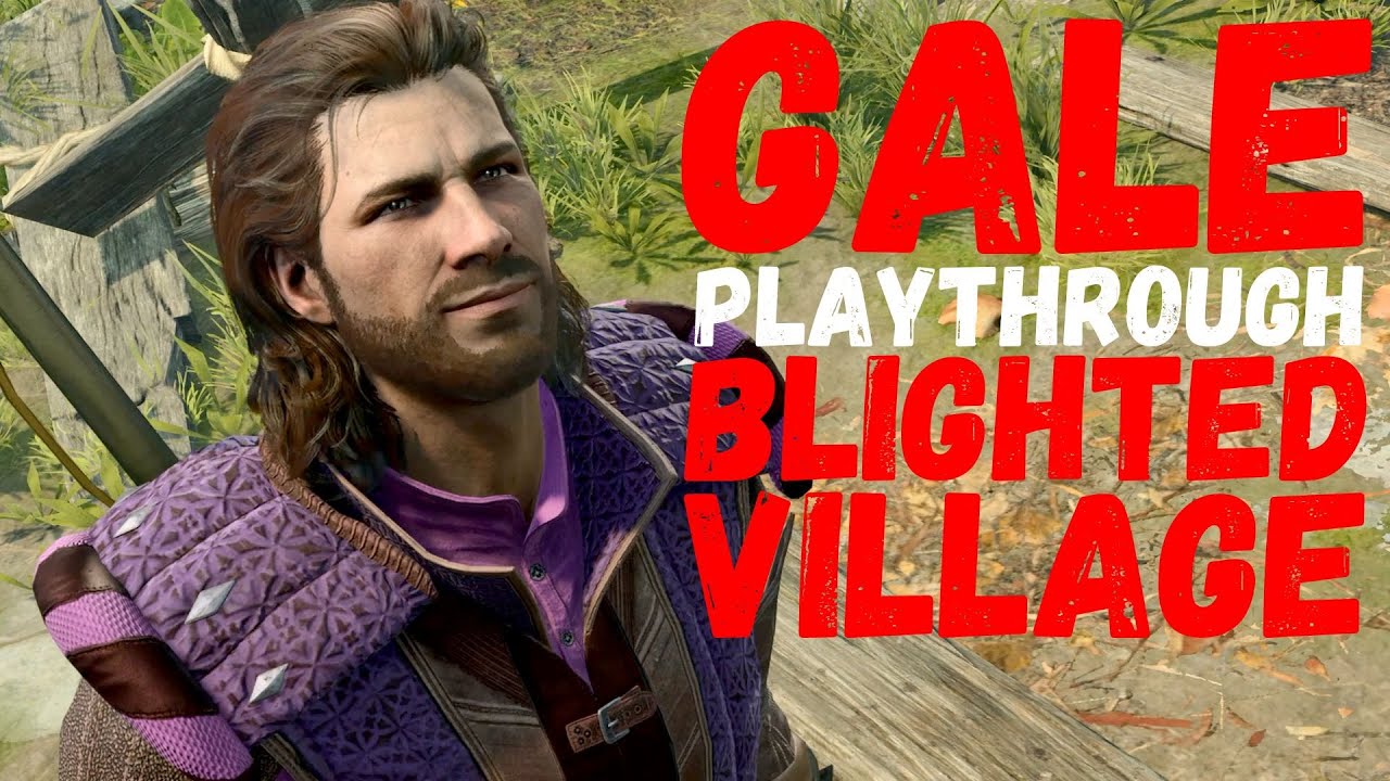 Baldur's Gate 3 Gale Playthrough Part 8 | Blighted Village | BG 3 Gale ...