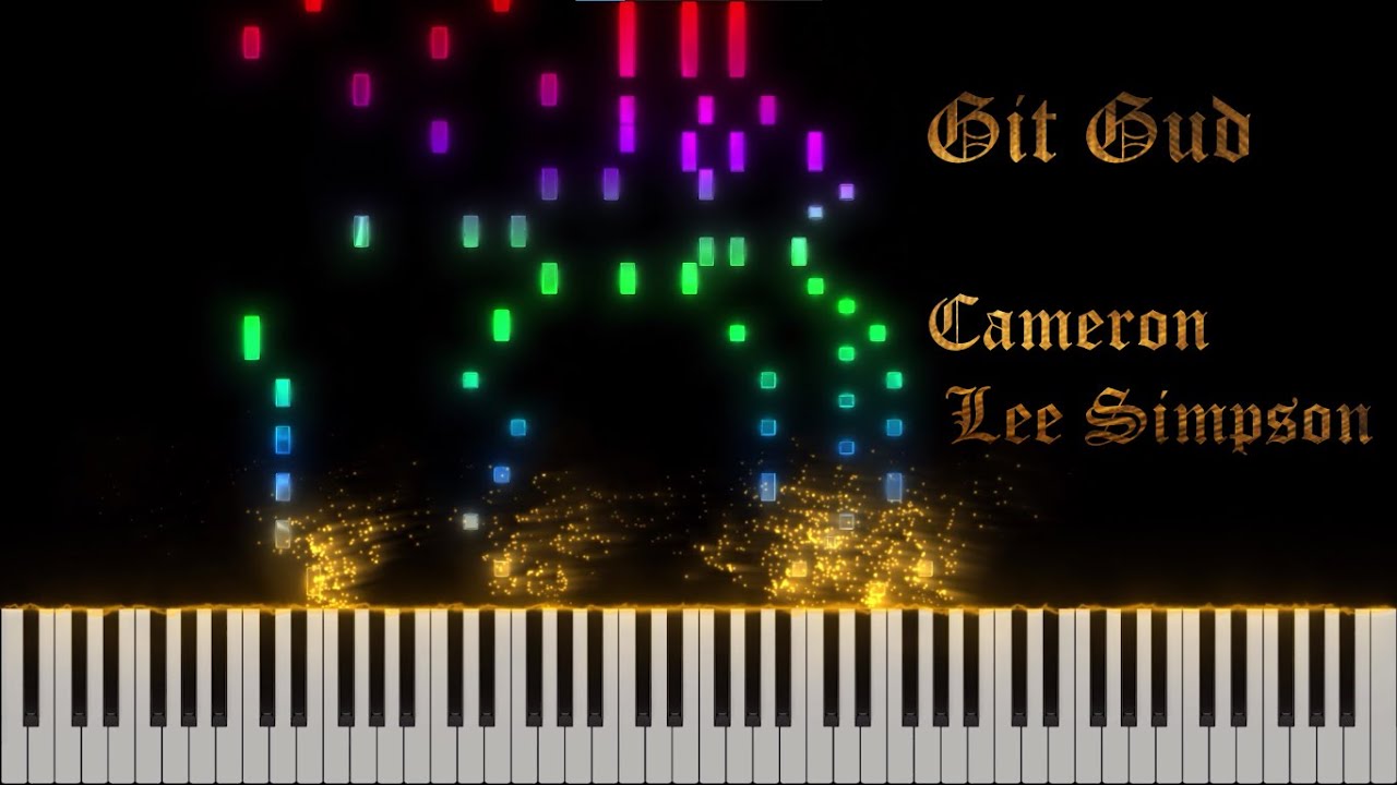 Cameron Lee Simpson - Git Gud (Piano Cover) - YouTube