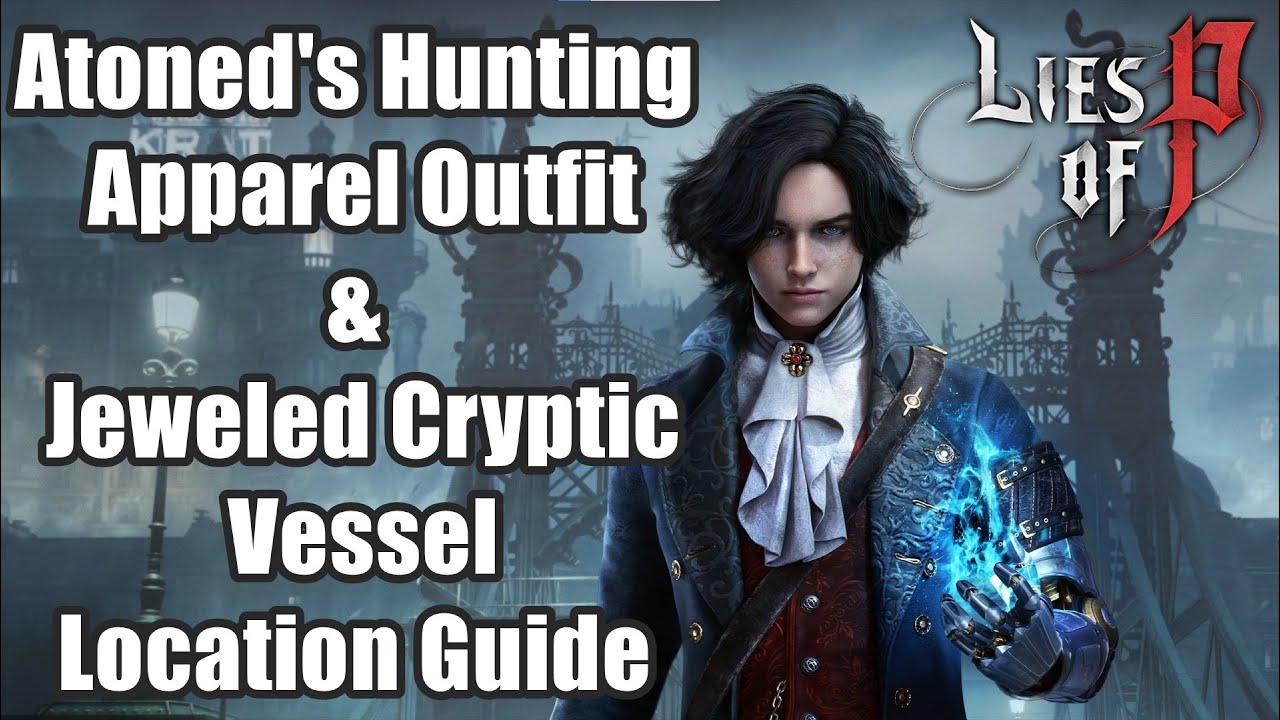 Lies of P - How to Get The Atoned's Hunting Apparel Outfit - Jeweled ...