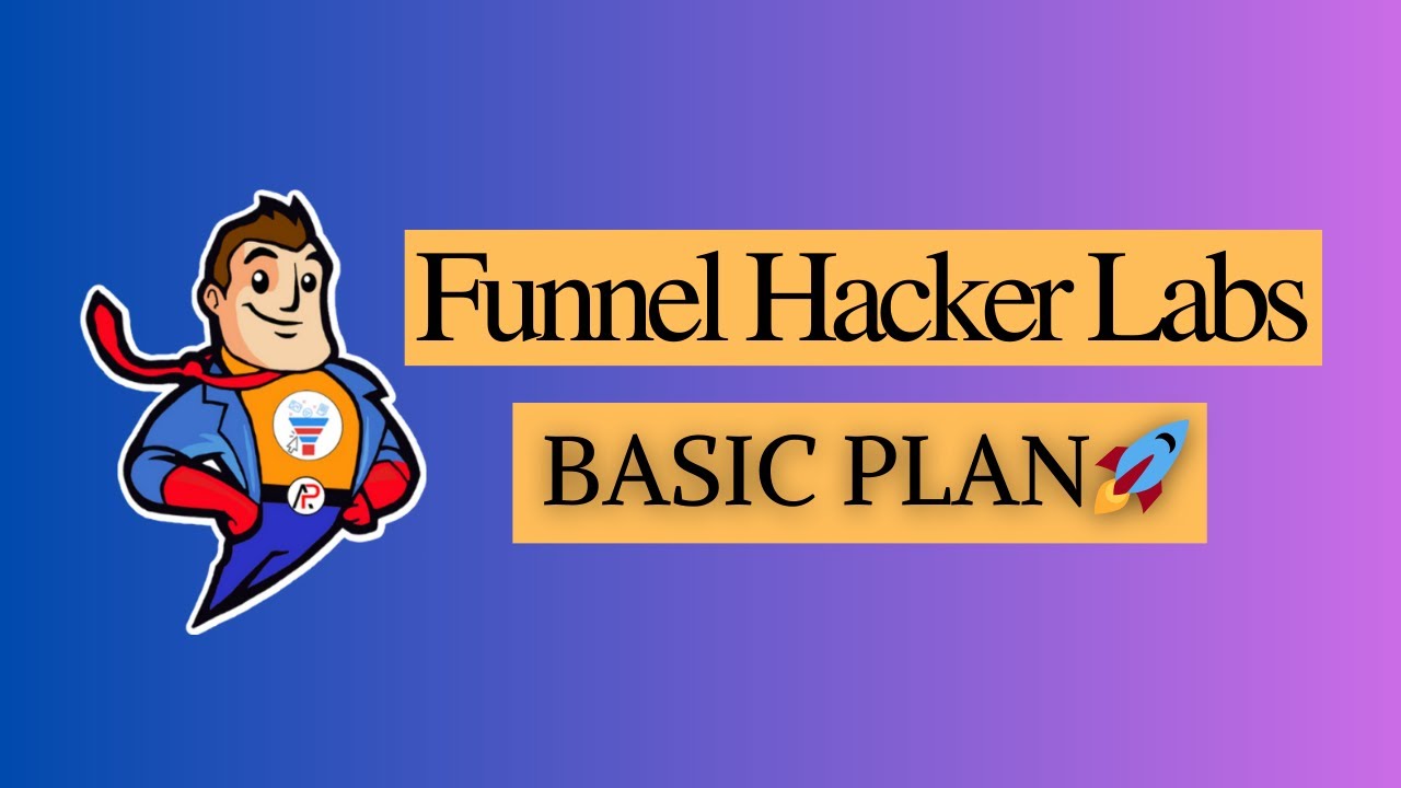 Unlock the power of your online presence with Funnel Hacker Labs Basic ...