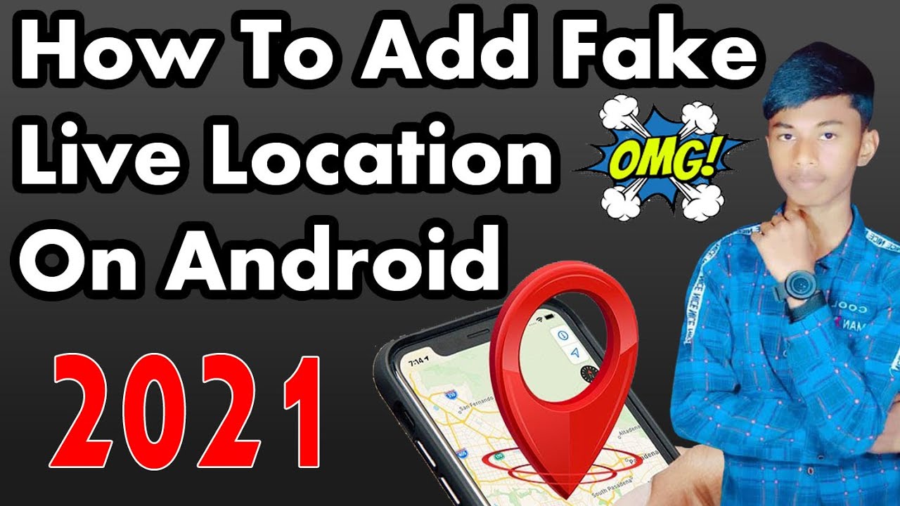 How To Add Fake Live Location On SmartPhone 2021 | How To Change Your ...