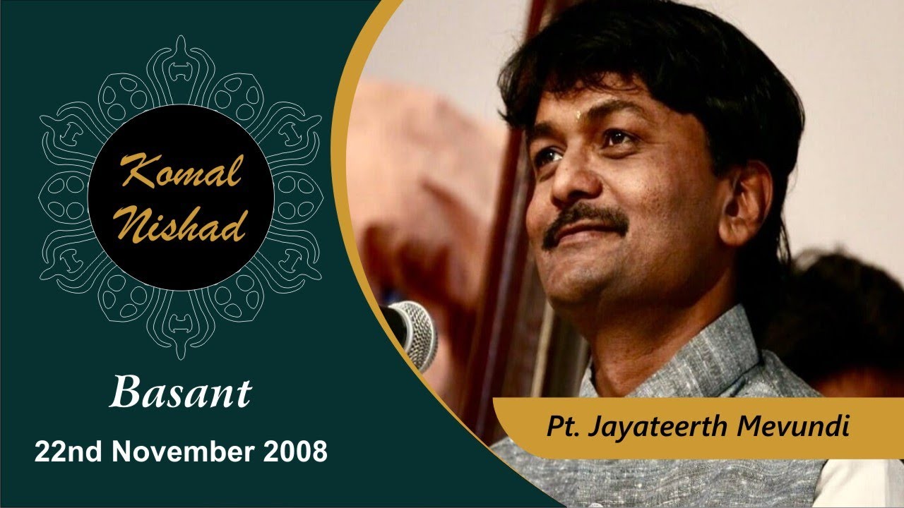 Raag Basant | Pt Jayateerth Mevundi | Hindustani Classical Vocal | Part ...