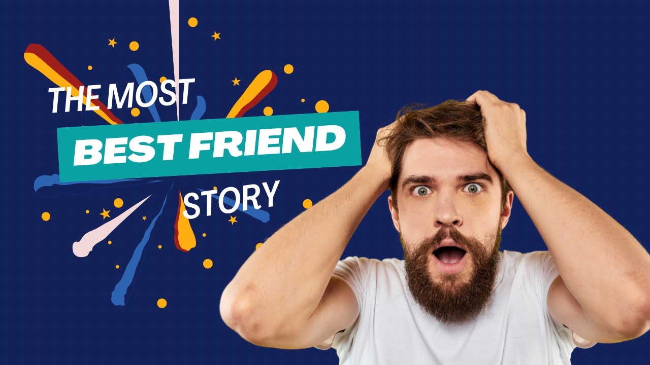 Best friends story 🫡🫠. #bestfriend #story #youtube - YouTube