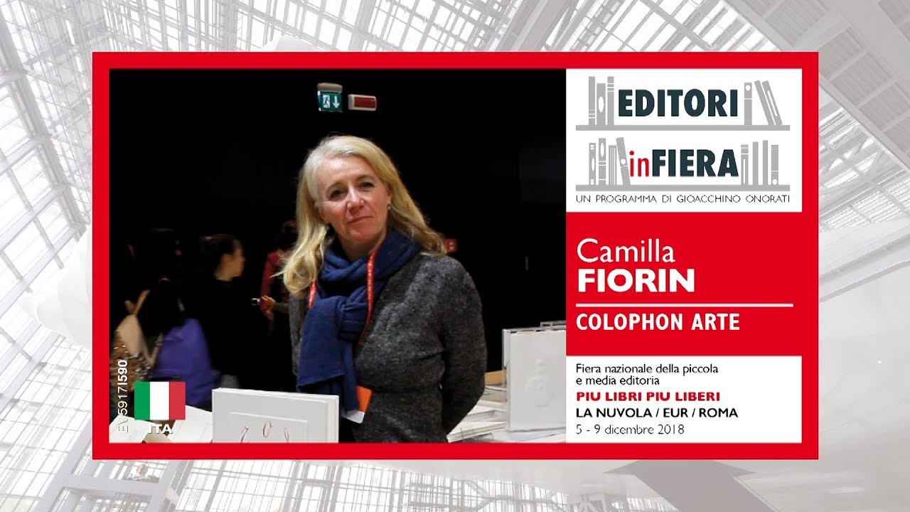 EIF n. 590 - Camilla FIORIN (COLOPHON ARTE). Più libri più liberi ...