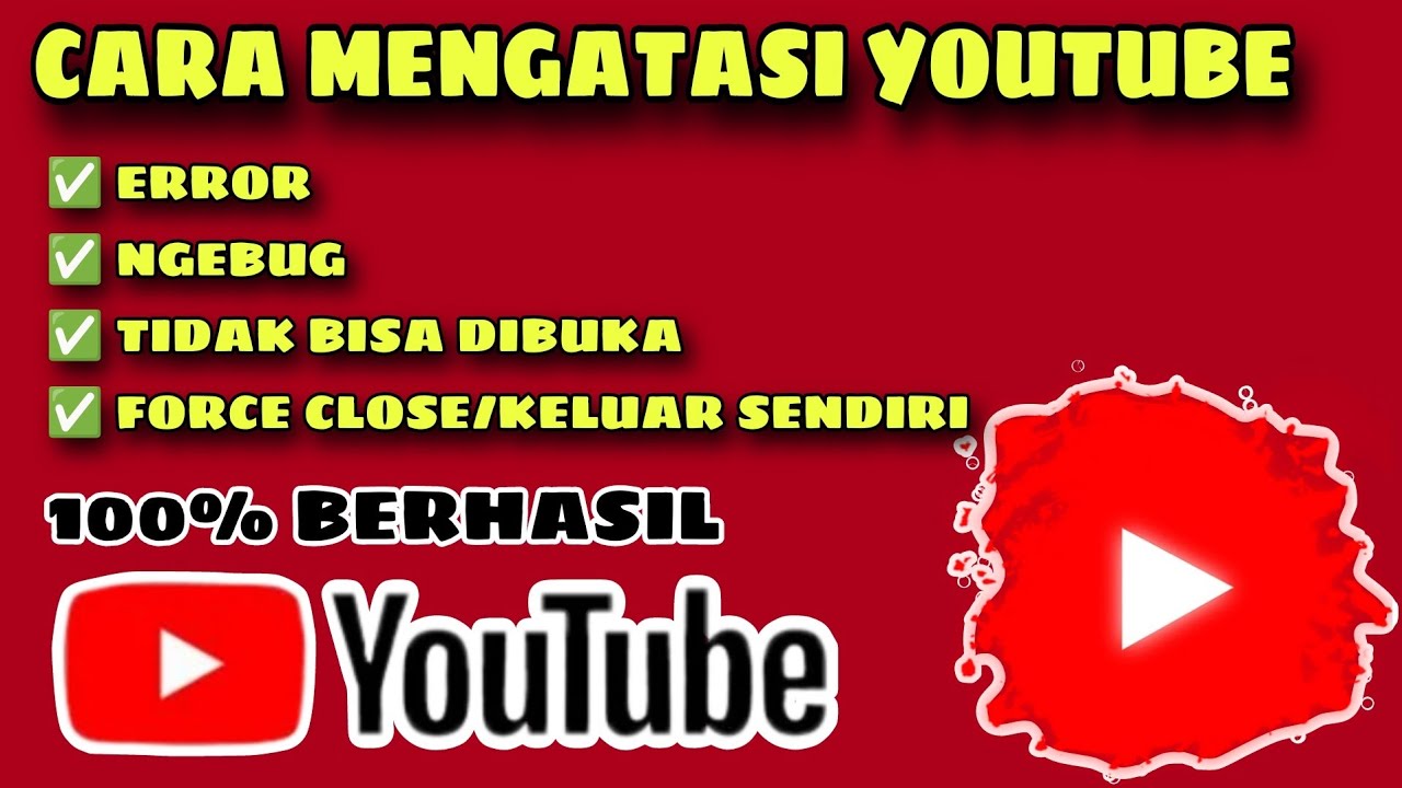 Cara Mengatasi Youtube NgeBUG Terbaru || Atasi Youtube Force Close/Tidak Bisa Dibuka 100% ...