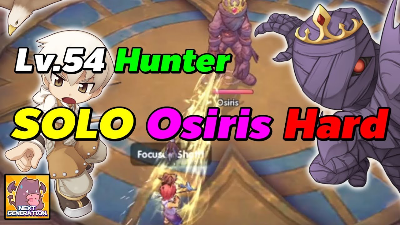 Lv.54 Hunter Solo Osiris Dungeon (Hard) | Ragnarok X Next Generation ...