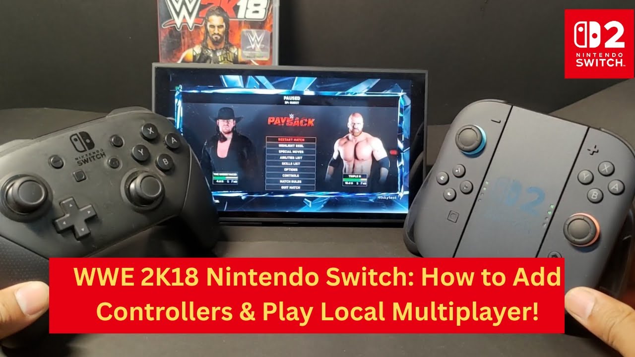 Nintendo Switch 2 WWE 2K18: Add Controllers for 2-4 Player Local Co-op ...