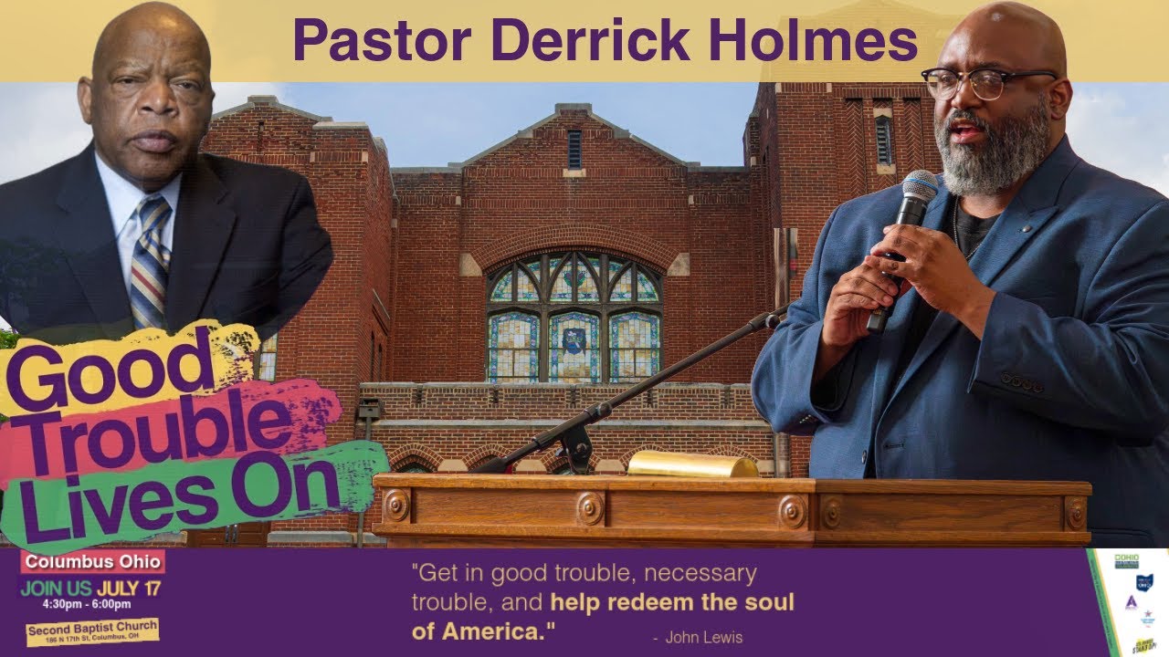 Pastor Derrick Holmes: Good Trouble Lives On in Columbus! - YouTube