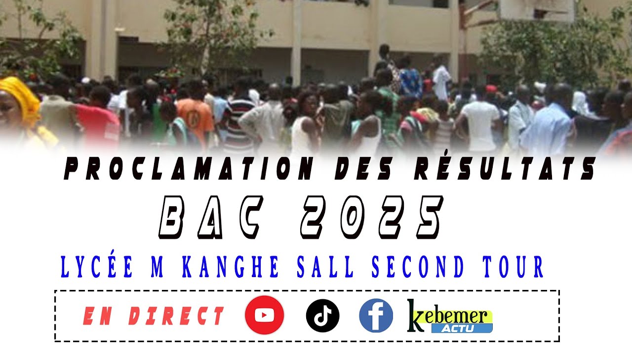 PROCLAMATION DES RÉSULTATS BAC 2025 SECOND TOUR LYCÉE MACODOU K SALL ...