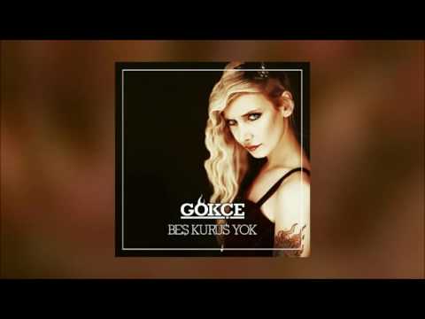 Gökçe - Aklımda Giderken (Beş Kuruş Yok)