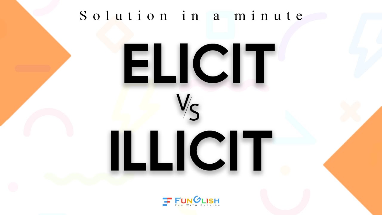 Elicit VS Illicit || Solution in a minute Part- 20 || FunGlish - YouTube