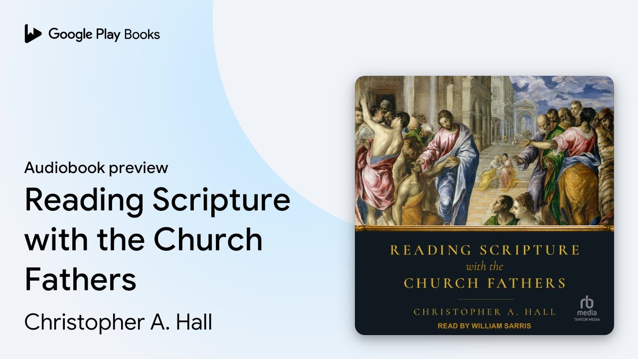 Reading Scripture with the Church Fathers by Christopher A. Hall ...
