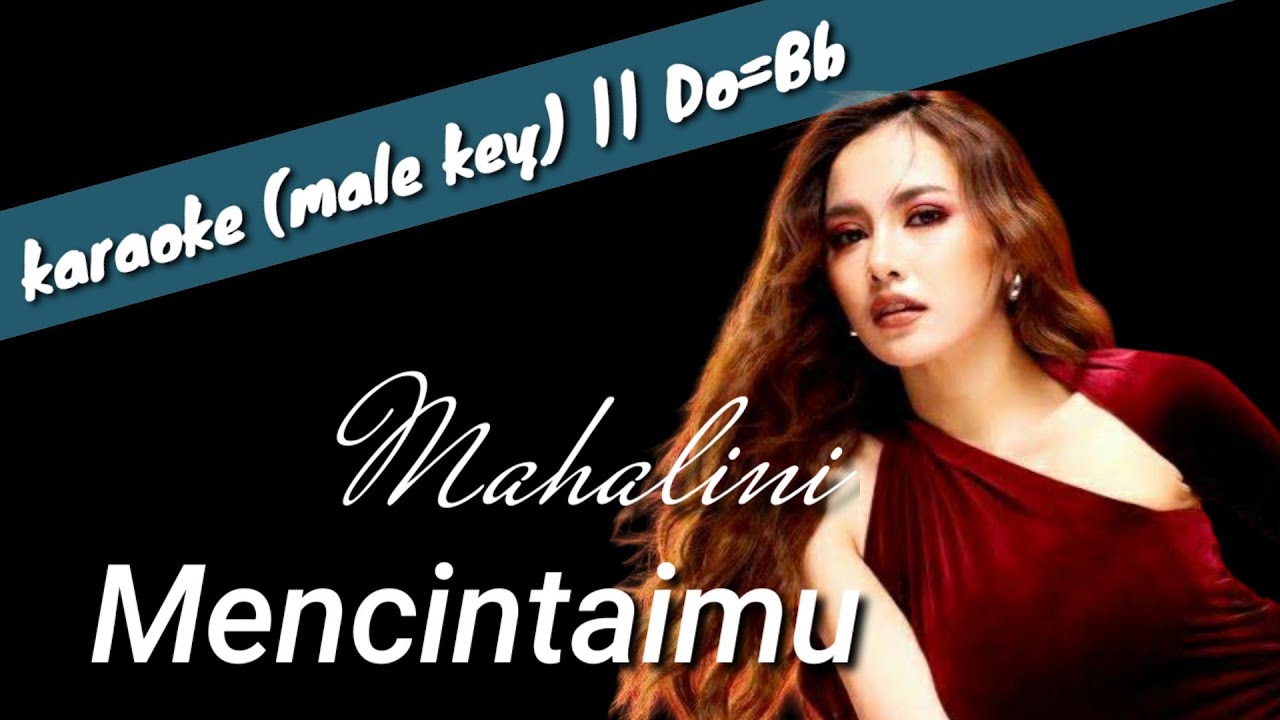 Mencintaimu - Mahalini (karaoke) male key || Do=Bb - YouTube