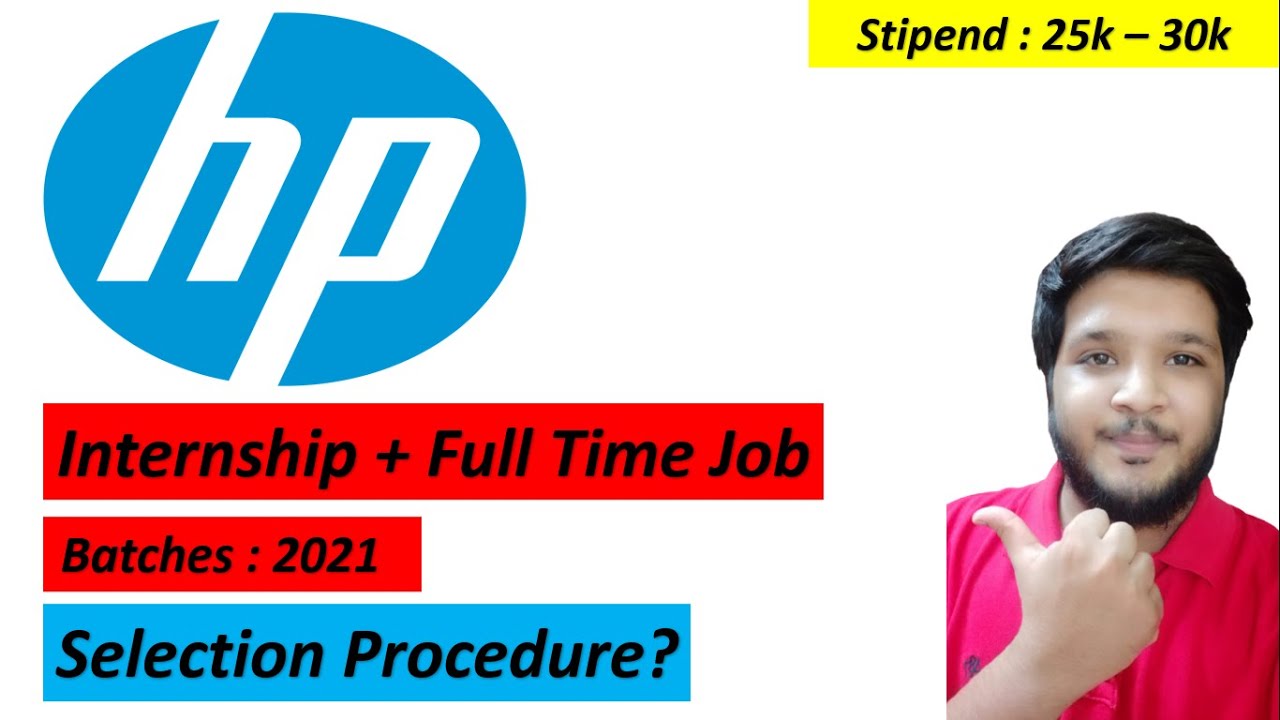 HP Off Campus Internship 2021 | Stipend : 25k - 30k | Must Apply 🔥🔥 - YouTube