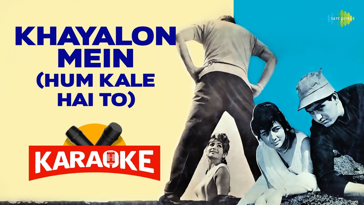 Khayalon Mein(Hum Kale Hai To) - Karaoke with Lyrics | Mehmood,Mohammed ...