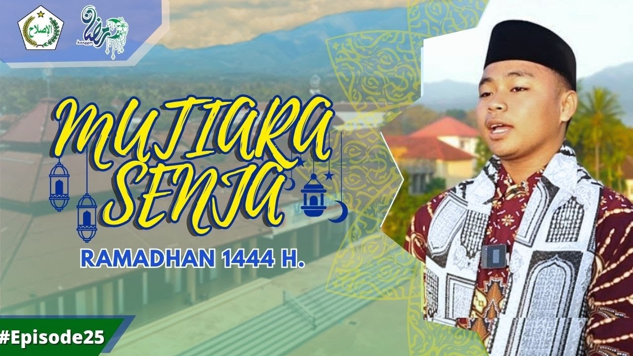 Mutiara Senja Ramadhan 1444 H. | Episode 25 - Oleh Ust. Frengki Adi Putra - YouTube