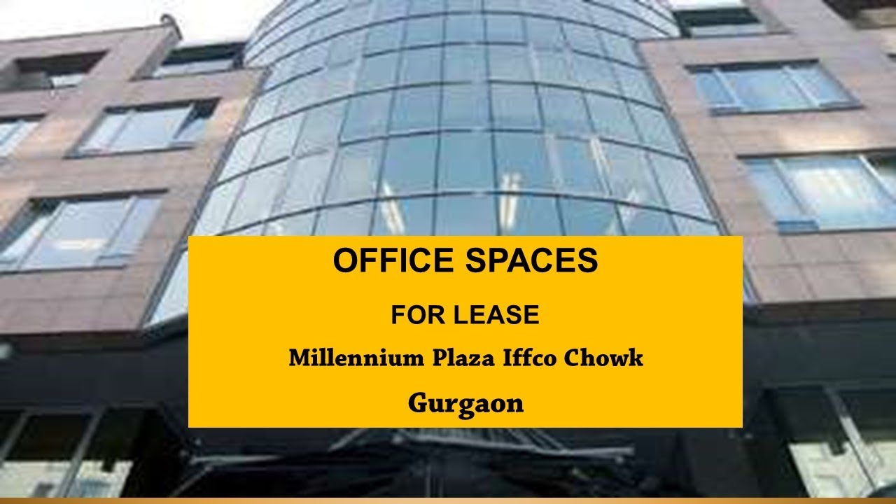 Office Space For Lease Millennium Plaza Iffco Chowk Gurgaon 9811022205 - YouTube