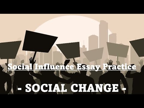 ESSAY PRACTICE - Social Change - YouTube